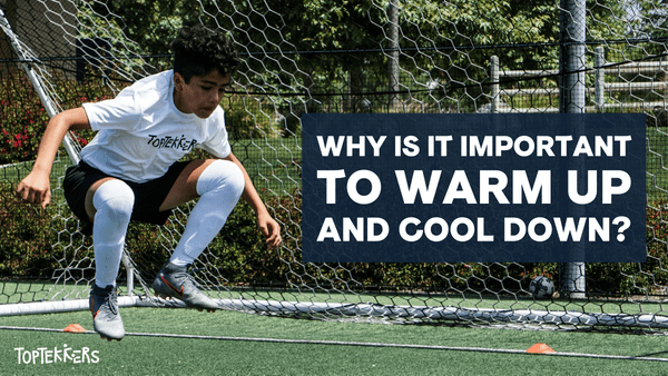 Why is it important to Warm Up and Cool Down? / TopTekkers
